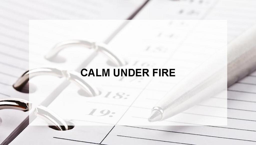 Calm Under Fire – Results Coaching