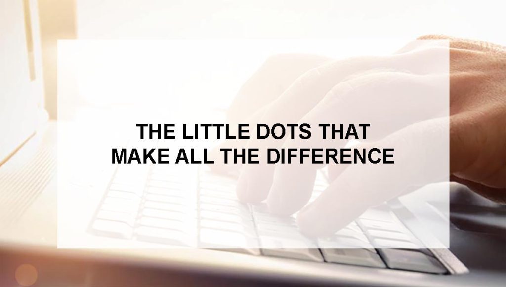 The little dots that make all the difference… – Results Coaching